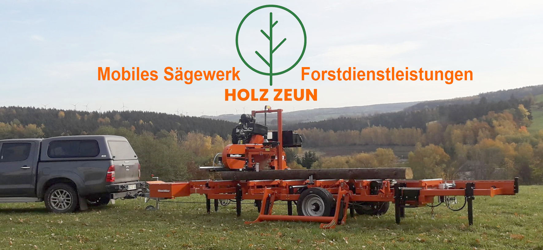 Holz Zeun - Mobiles Sägewerk Zeun - HOME